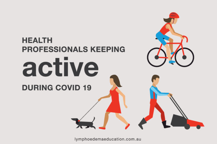 Health Professionals Keeping Active During COVID 19 - Lymphoedema ...
